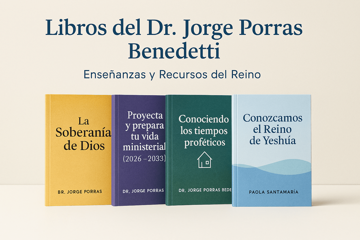 Libros del Dr. Jorge Porras Benedetti – Enseñanzas y Recursos del Reino ...
